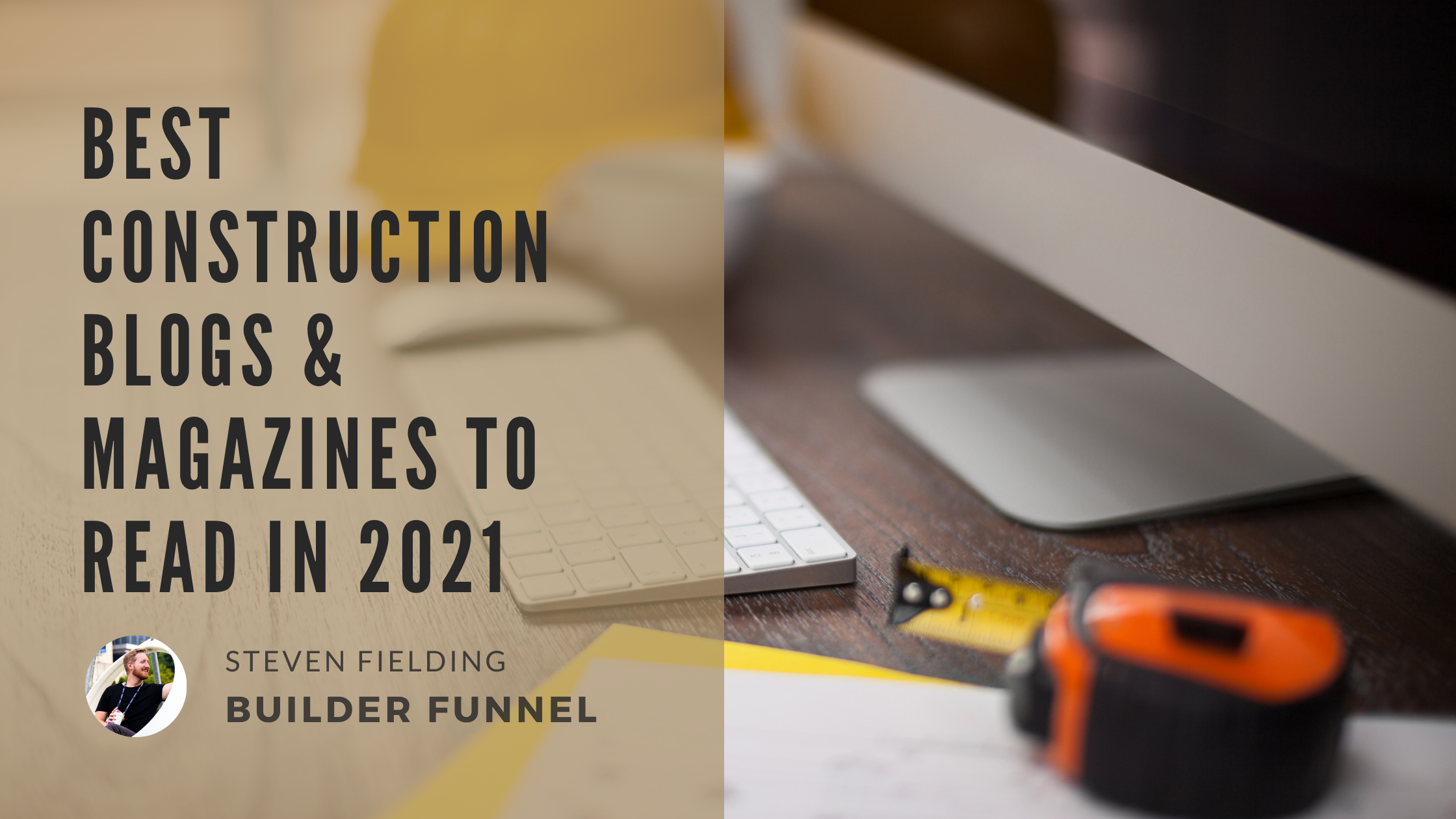 Best Construction Blogs & Magazines to Read in 2022